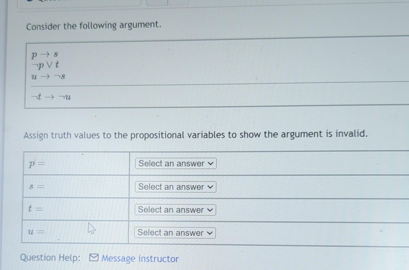 Solved Consider the following argument. p→s¬p∨tu→¬s¬t→¬u | Chegg.com