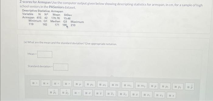 Solved Z-scores for Armspan Use the computer output given | Chegg.com