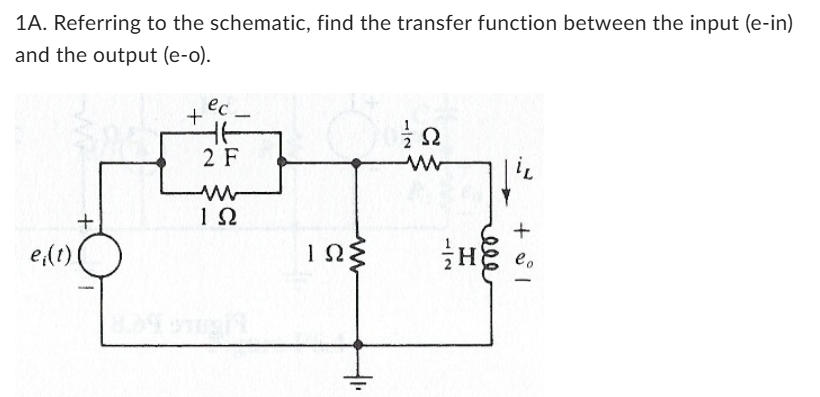 1A. ﻿Referring to the schematic, find the transfer | Chegg.com