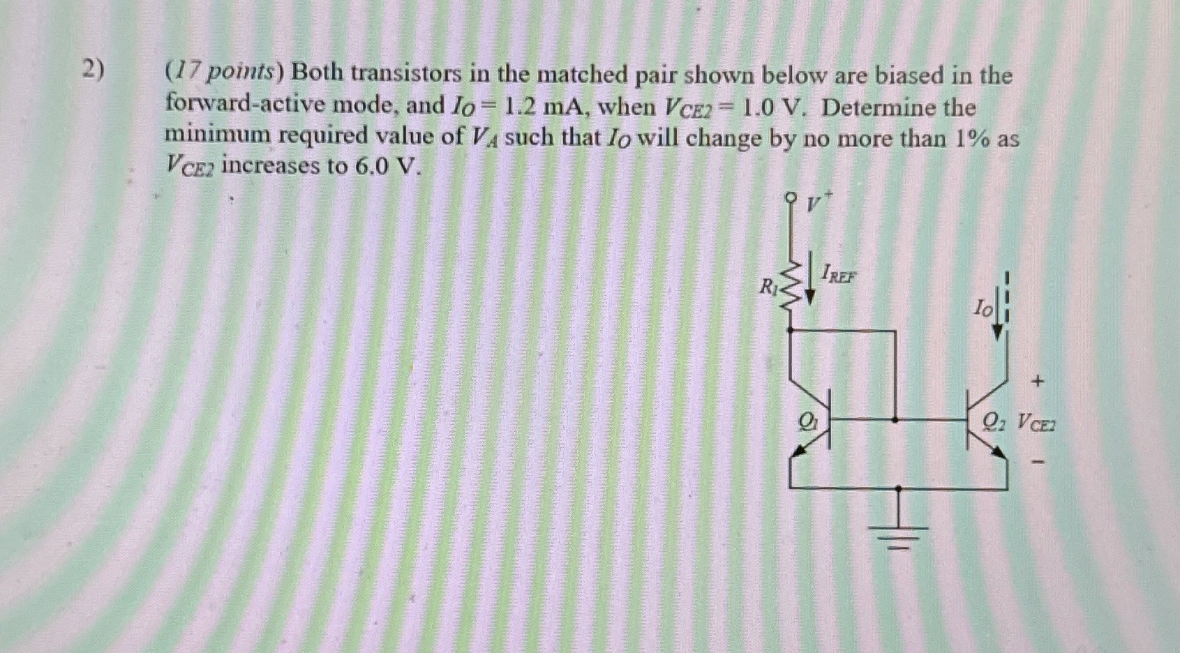Solved (17 ﻿points) ﻿Both transistors in the matched pair | Chegg.com
