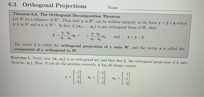Solved 6.3 Orthogonal Projections Name: Theorem 6.8. The | Chegg.com
