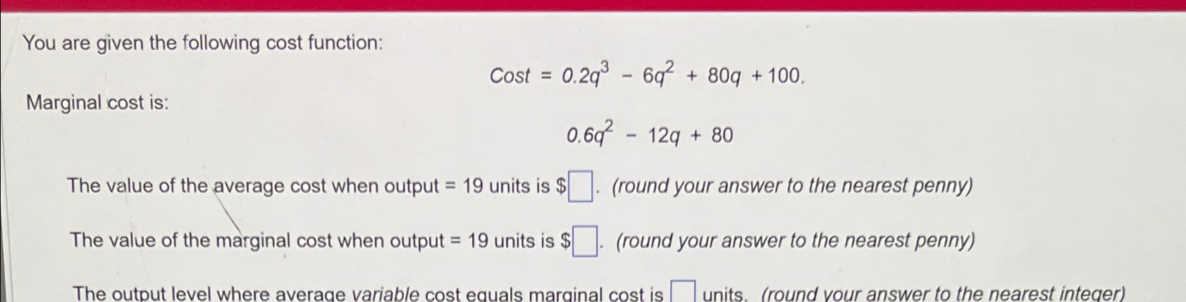 Solved You are given the following cost function: ﻿Cost | Chegg.com