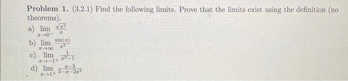 Solved Problem 1. (3.2.1) Find the following limits. Prove | Chegg.com