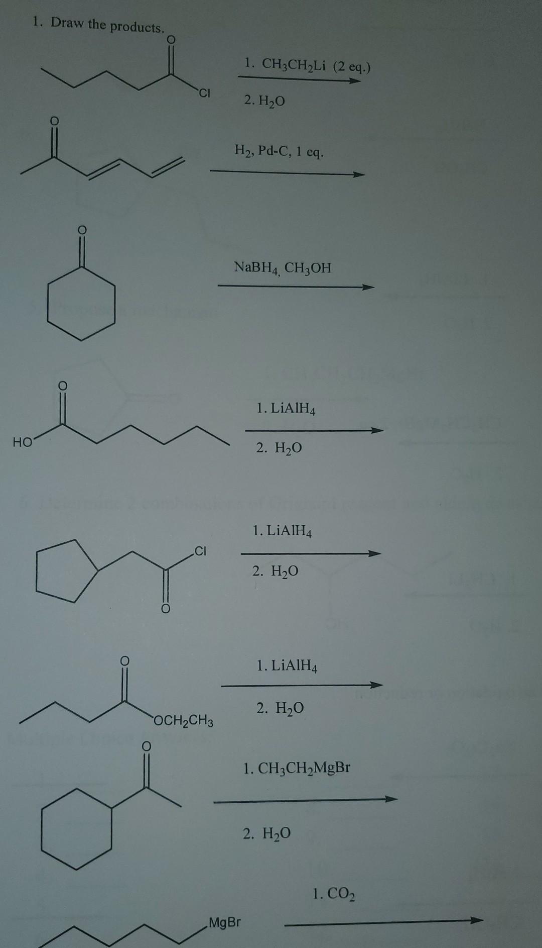 Solved 1. Draw the products. 1. CH3CH2Li (2 eq.) CI 2.H20 | Chegg.com
