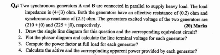 Solved Q4 : Two synchronous generators A and B are connected | Chegg.com