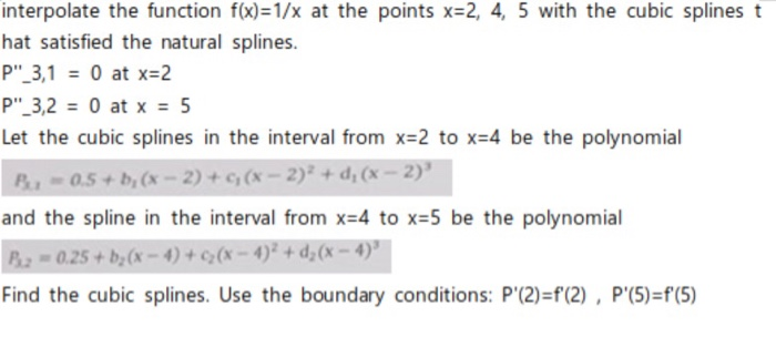 interpolate the function f(x)=1/x at the points x=2, | Chegg.com