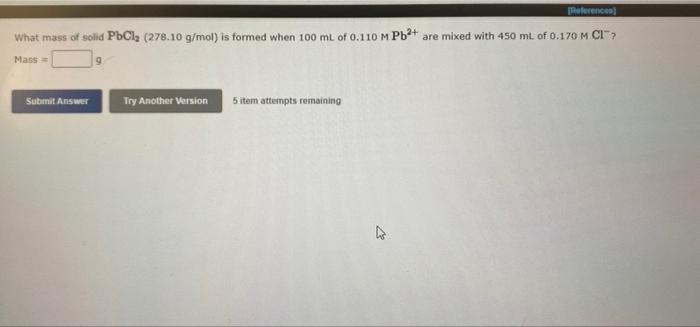 Solved What mass of solid PbCl2(278.10 g/mol) is formed when | Chegg.com