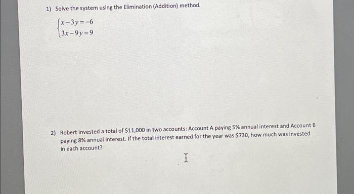 Solved 1) Solve the system using the Elimination (Addition) | Chegg.com