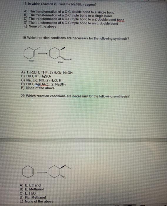 Solved 18 in which reaction is used the Na/NH3 reagent? A) | Chegg.com