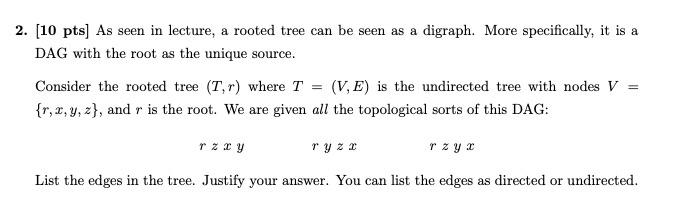Solved 2. (10 pts] As seen in lecture, a rooted tree can be | Chegg.com