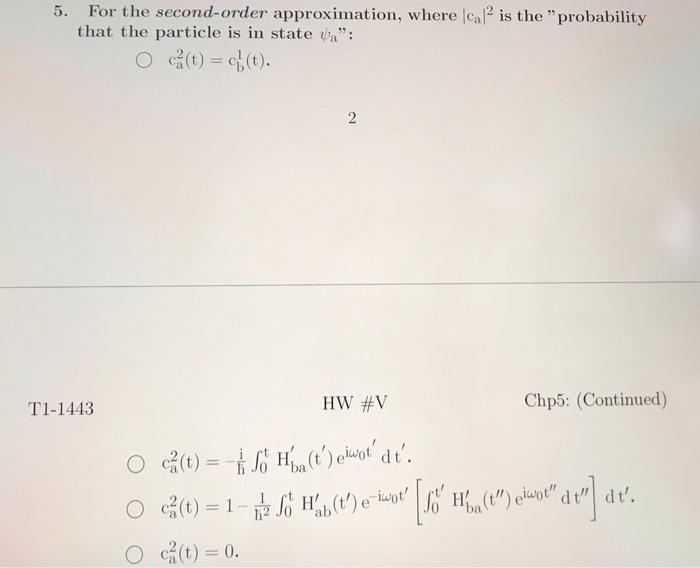 Solved 5. For the second-order approximation, where cal is | Chegg.com