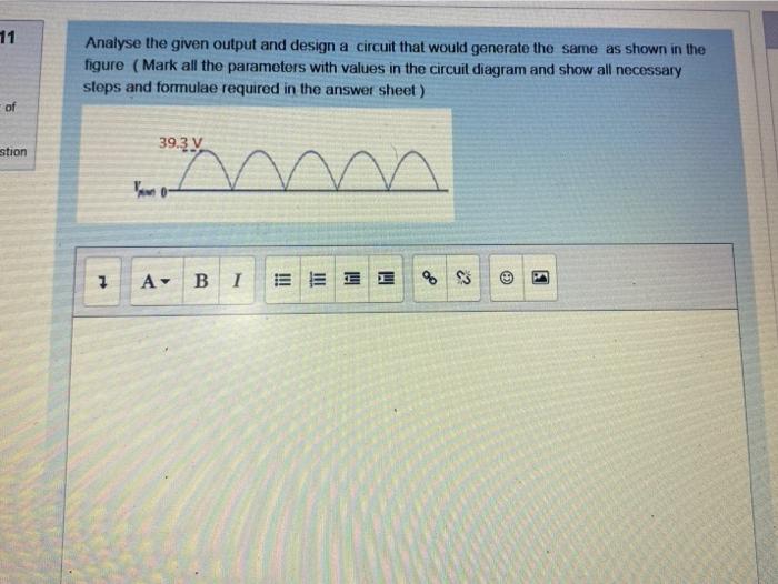 Solved 11 Analyse the given output and design a circuit that | Chegg.com
