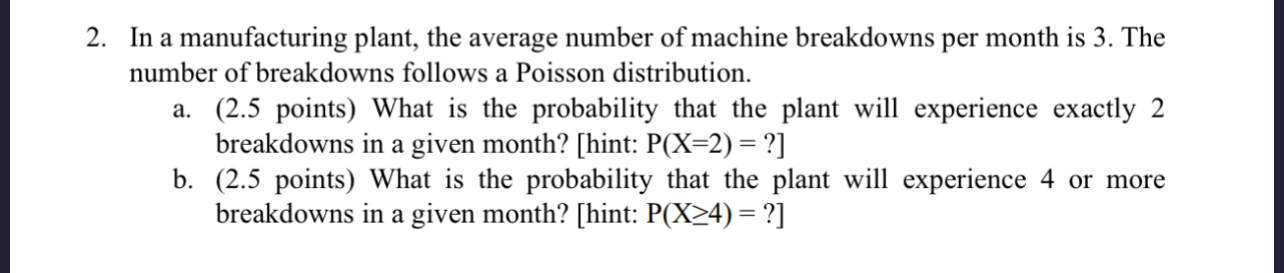 Solved In a manufacturing plant, the average number of | Chegg.com