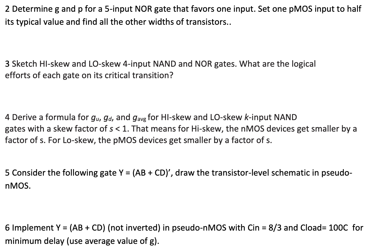Solved 2 ﻿Determine g ﻿and p ﻿for a 5 -input NOR gate that | Chegg.com