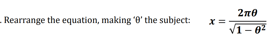 Solved Rearrange the equation, making ' θ ' ﻿the subject: | Chegg.com