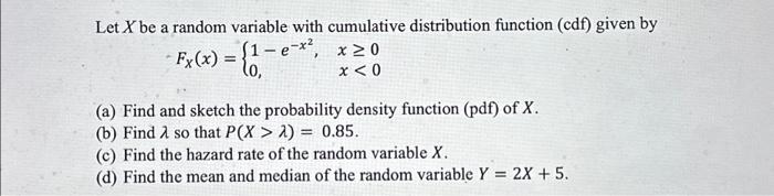 Solved Let X be a random variable with cumulative | Chegg.com