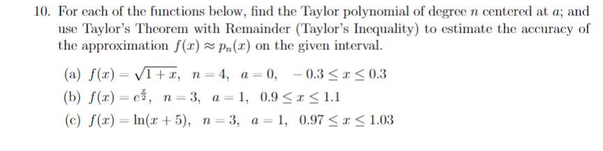 Solved For each of the functions below, find the Taylor | Chegg.com