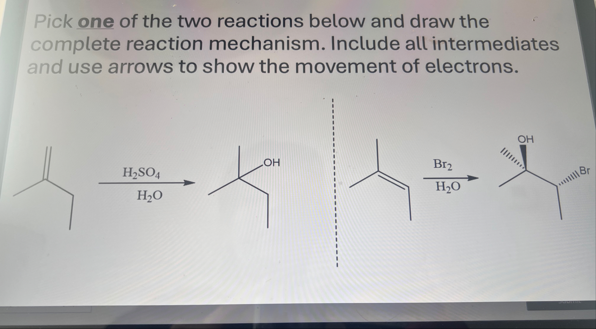 Solved Pick one of the two reactions below and draw the | Chegg.com