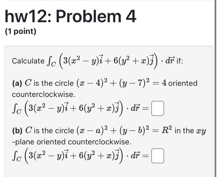 Solved hw12: Problem 4 (1 point) Calculate | Chegg.com