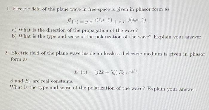 Solved 1. Electric field of the plane wave in free-space is | Chegg.com