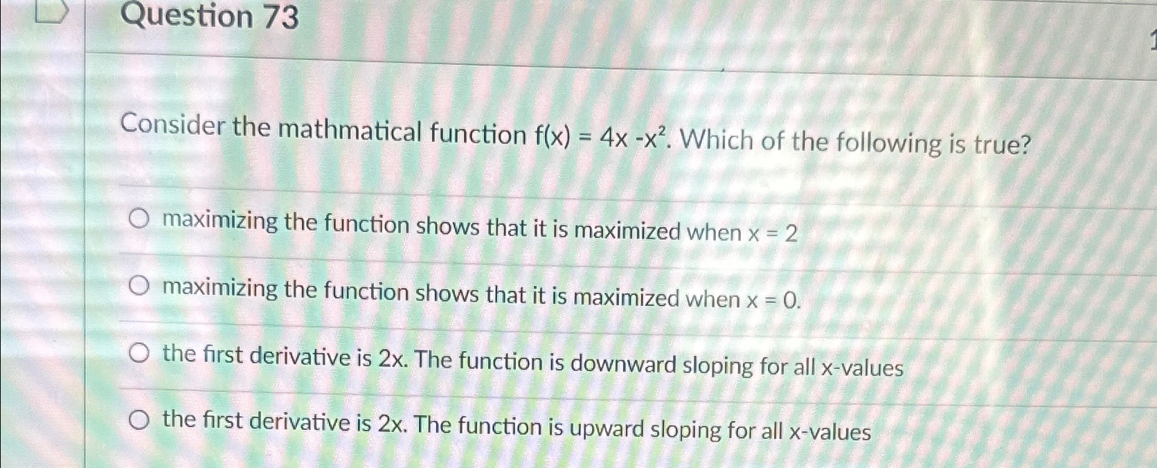 Solved Question 73Consider the mathmatical function | Chegg.com