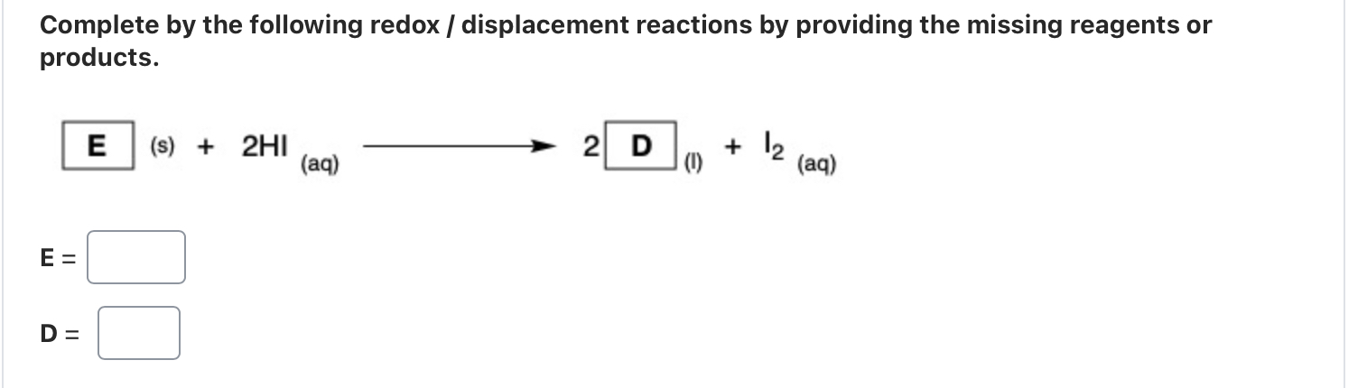 Solved Complete by the following redox / ﻿displacement | Chegg.com
