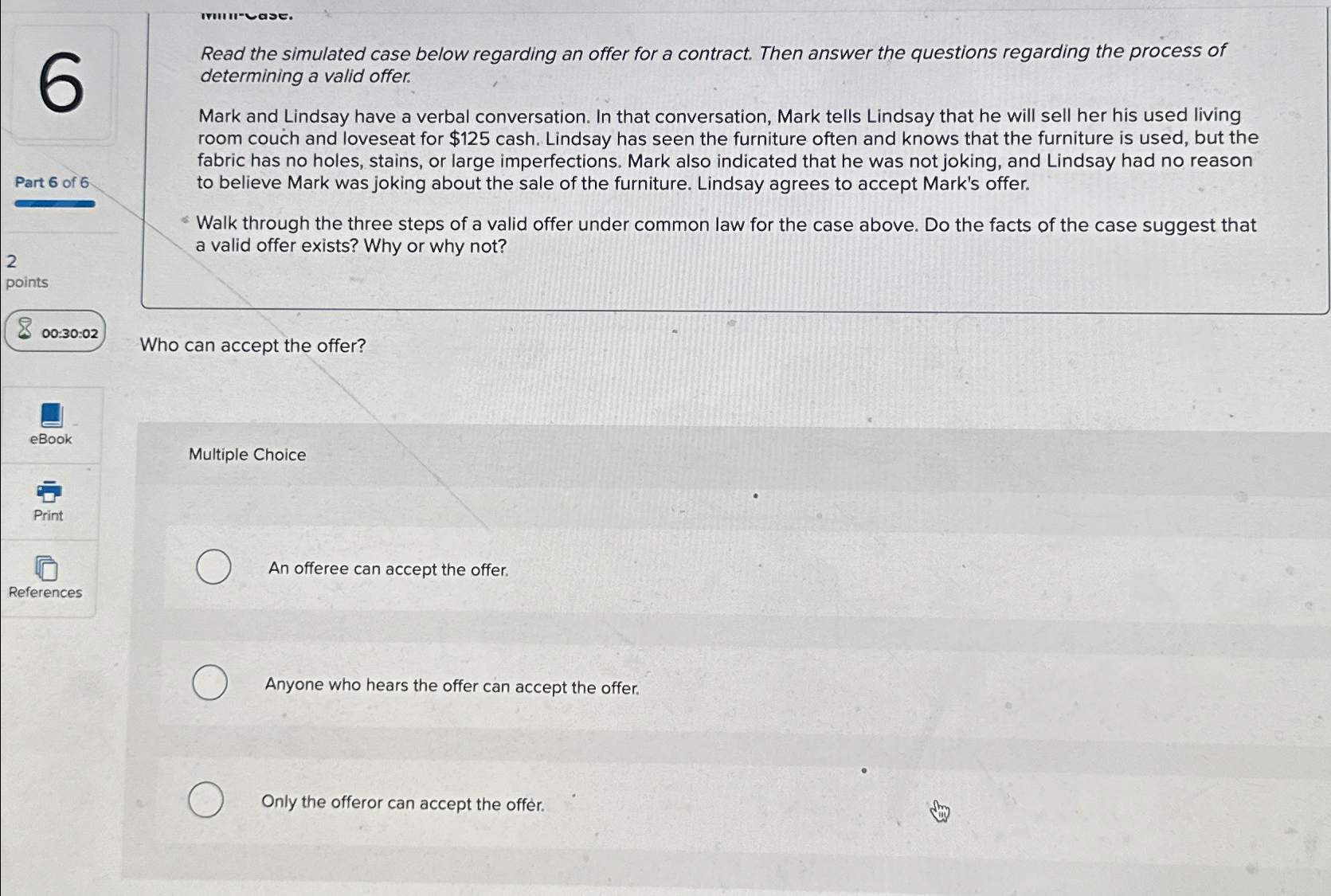 Solved 6Part 6 of 62points00:30:02800:30:02Who can accept | Chegg.com Solved 6Part 6 of 62points00:30:02800:30:02Who can accept | Chegg.com