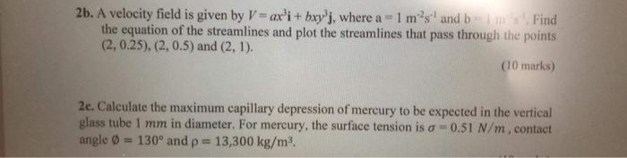 Solved 2b. A velocity field is given by V=ax3i+bxy3j, where | Chegg.com