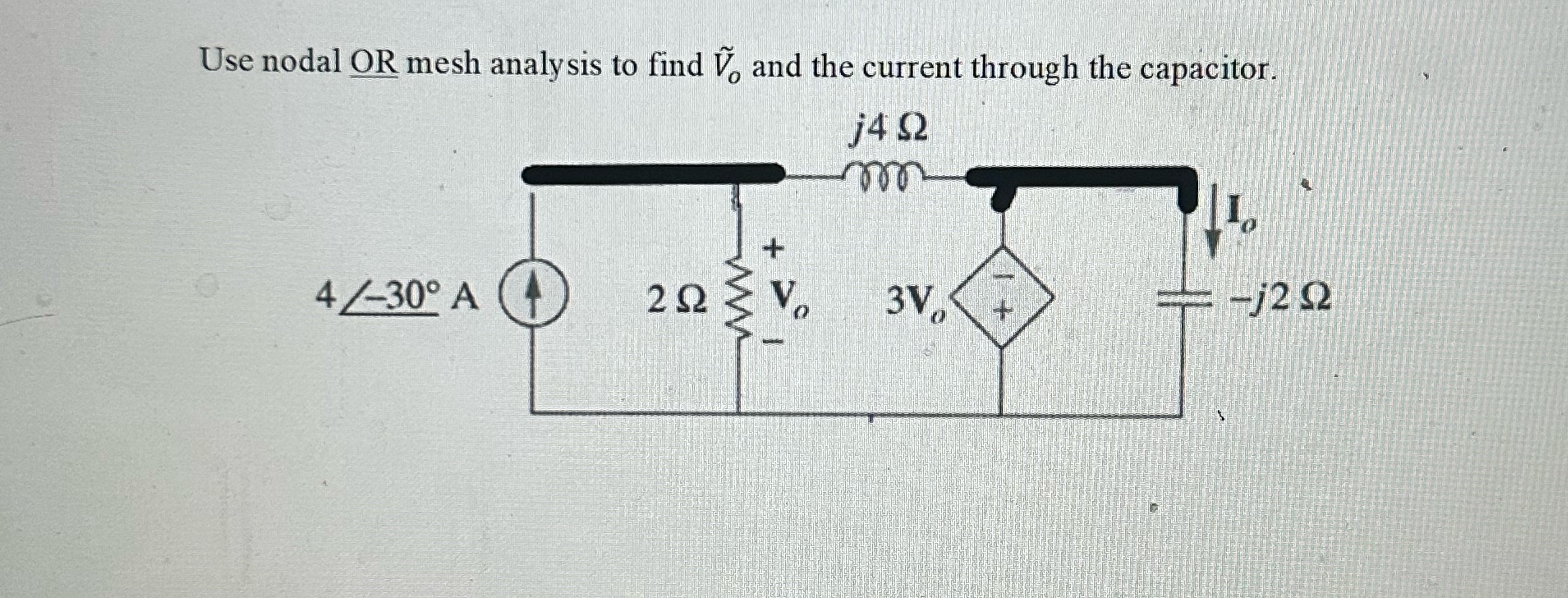 Solved Use nodal OR mesh analysis to find Vo ﻿and the | Chegg.com
