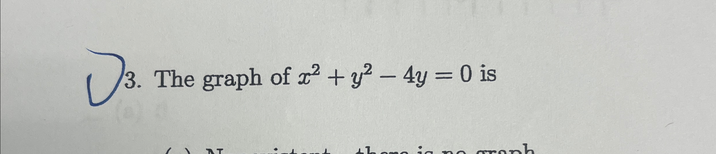 Solved The graph of x2+y2-4y=0 ﻿isShow work to get the | Chegg.com
