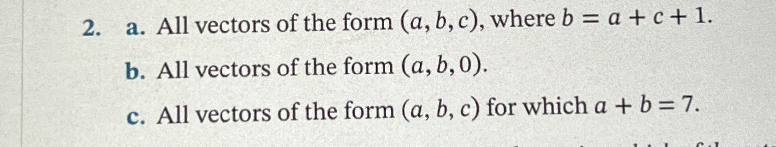 a. ﻿All vectors of the form (a,b,c), ﻿where | Chegg.com