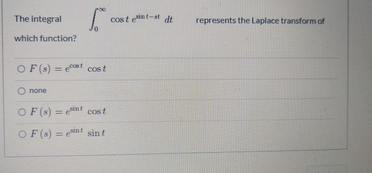 Solved The integral cost esint-st represents the Laplace | Chegg.com