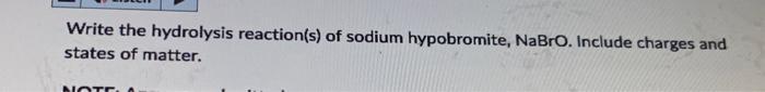 Solved Write the hydrolysis reaction(s) of sodium | Chegg.com