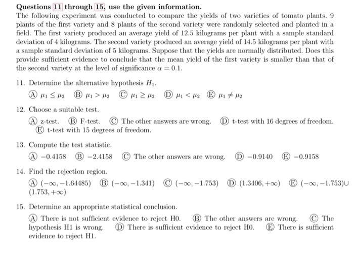 Solved Questions 11 through 15, use the given information. | Chegg.com