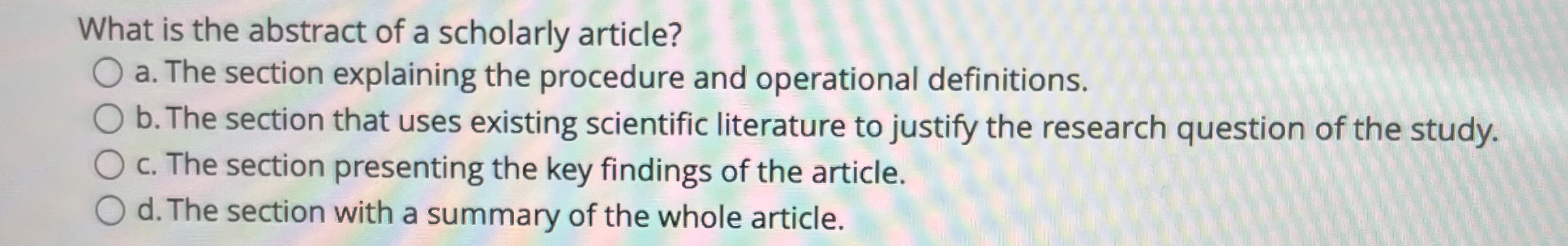 Solved What is the abstract of a scholarly article?a. ﻿The | Chegg.com