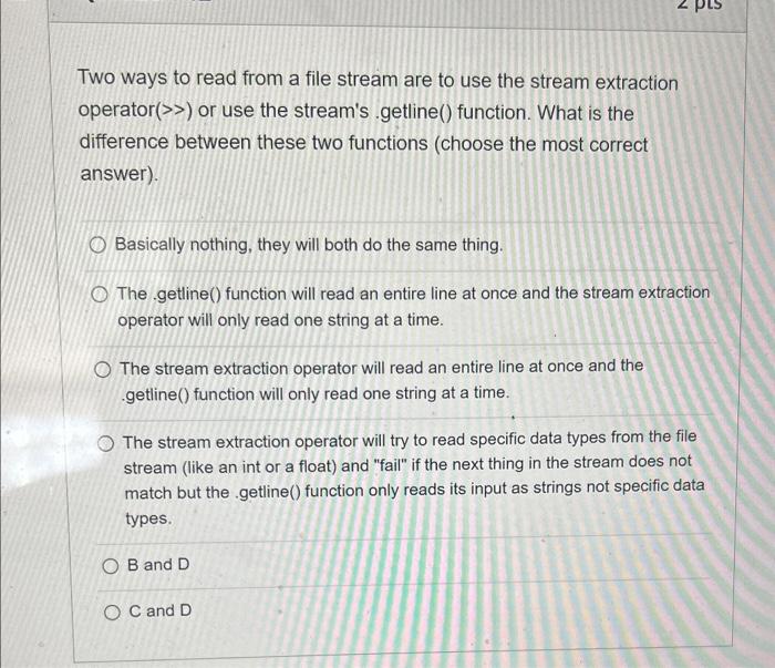 Solved Two ways to read from a file stream are to use the | Chegg.com