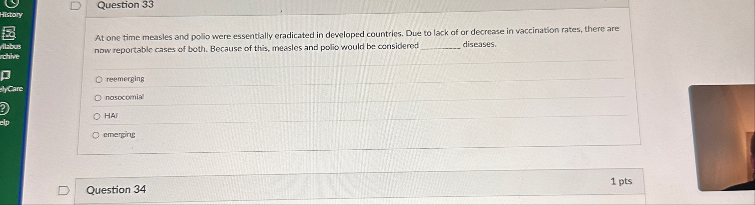 Solved Question 33HistoryAt one time measles and polio were | Chegg.com