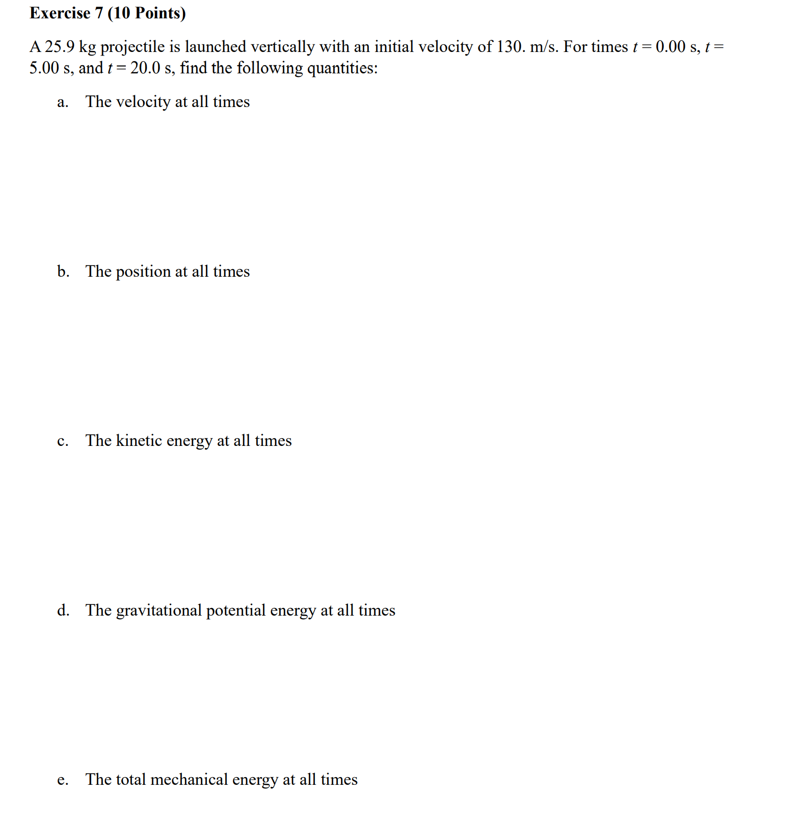 Solved Exercise 7 (10 ﻿Points)A 25.9kg ﻿projectile is | Chegg.com