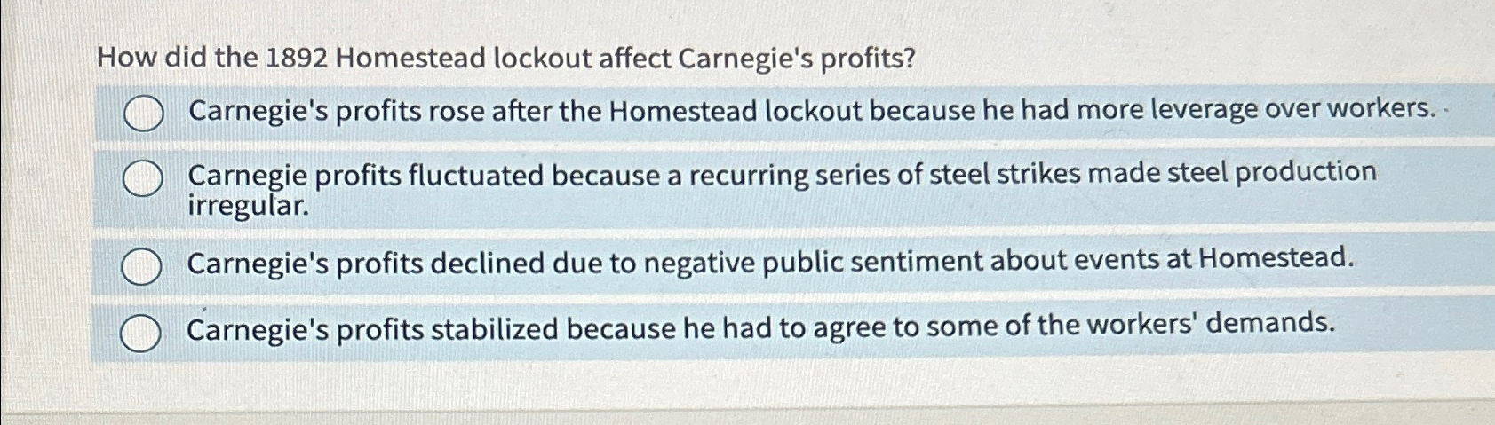 Solved How did the 1892 ﻿Homestead lockout affect Carnegie's | Chegg.com