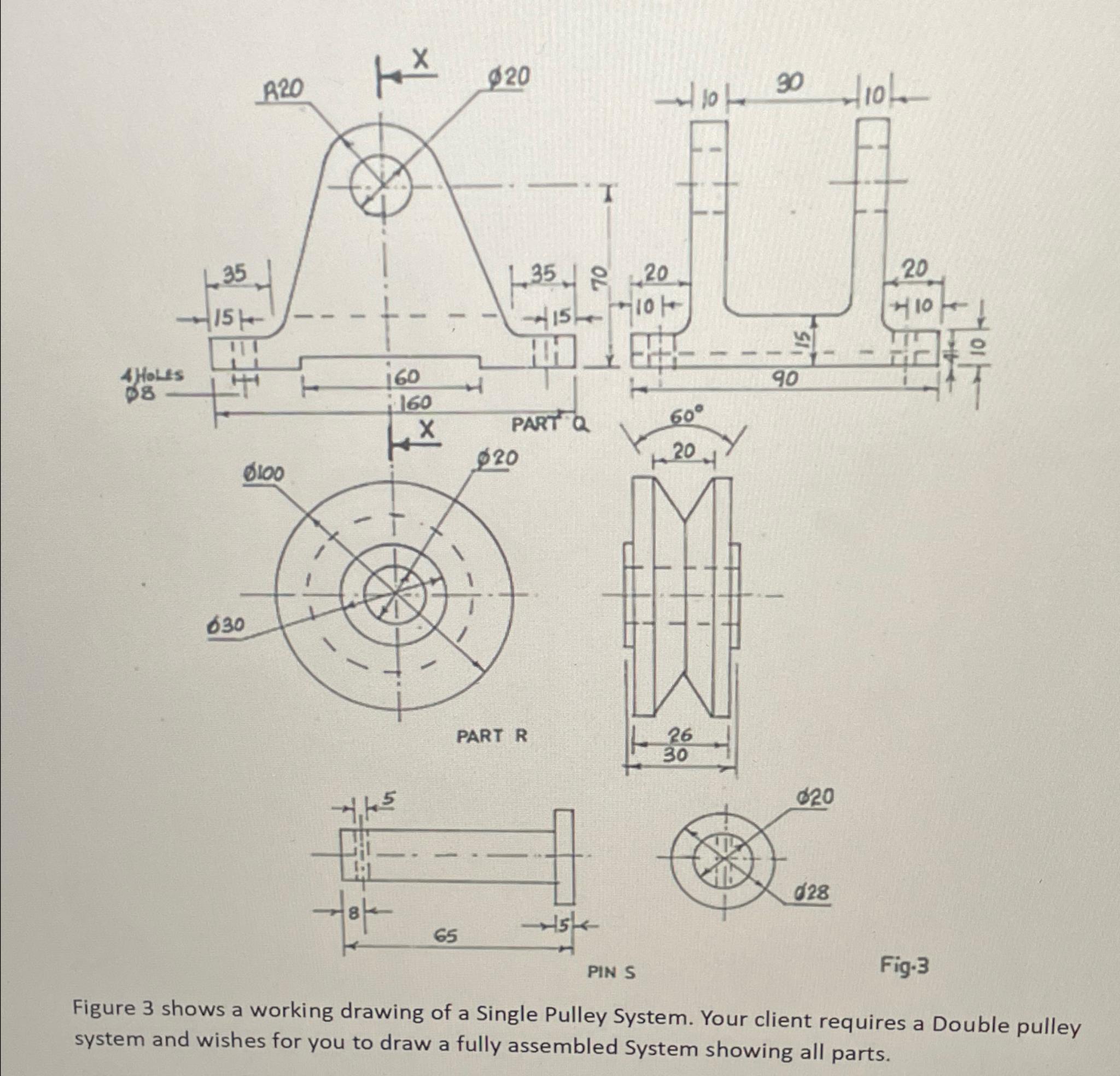 sFig. 3Figure 3 ﻿shows a working drawing of a Single | Chegg.com