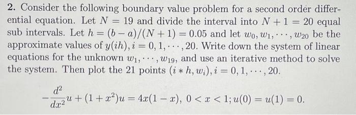 Solved 2. Consider the following boundary value problem for | Chegg.com