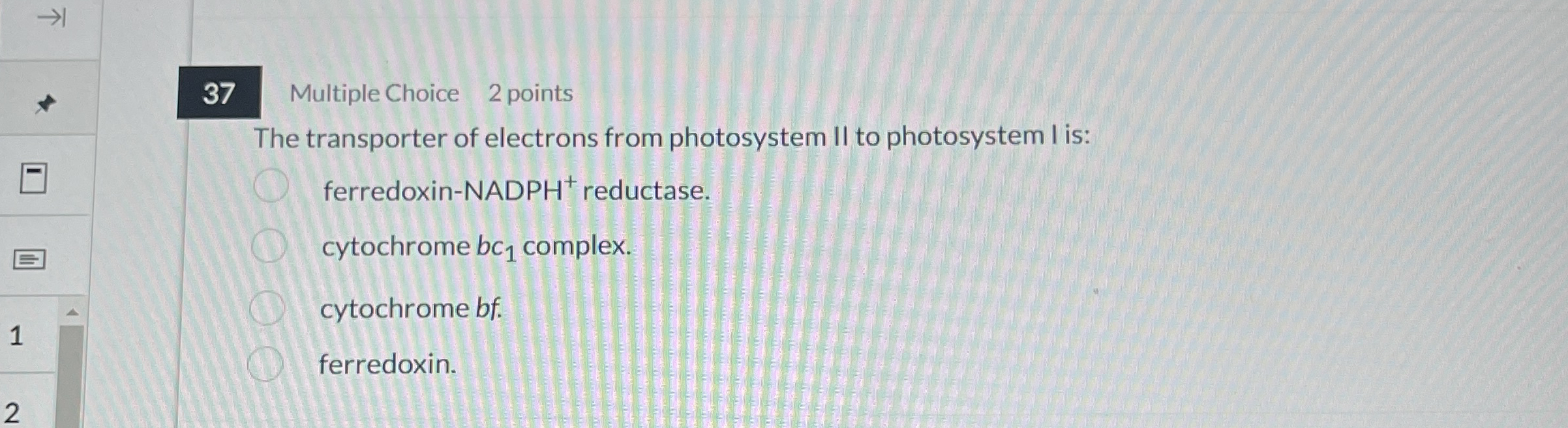 Solved 37Multiple Choice2 ﻿pointsThe transporter of | Chegg.com