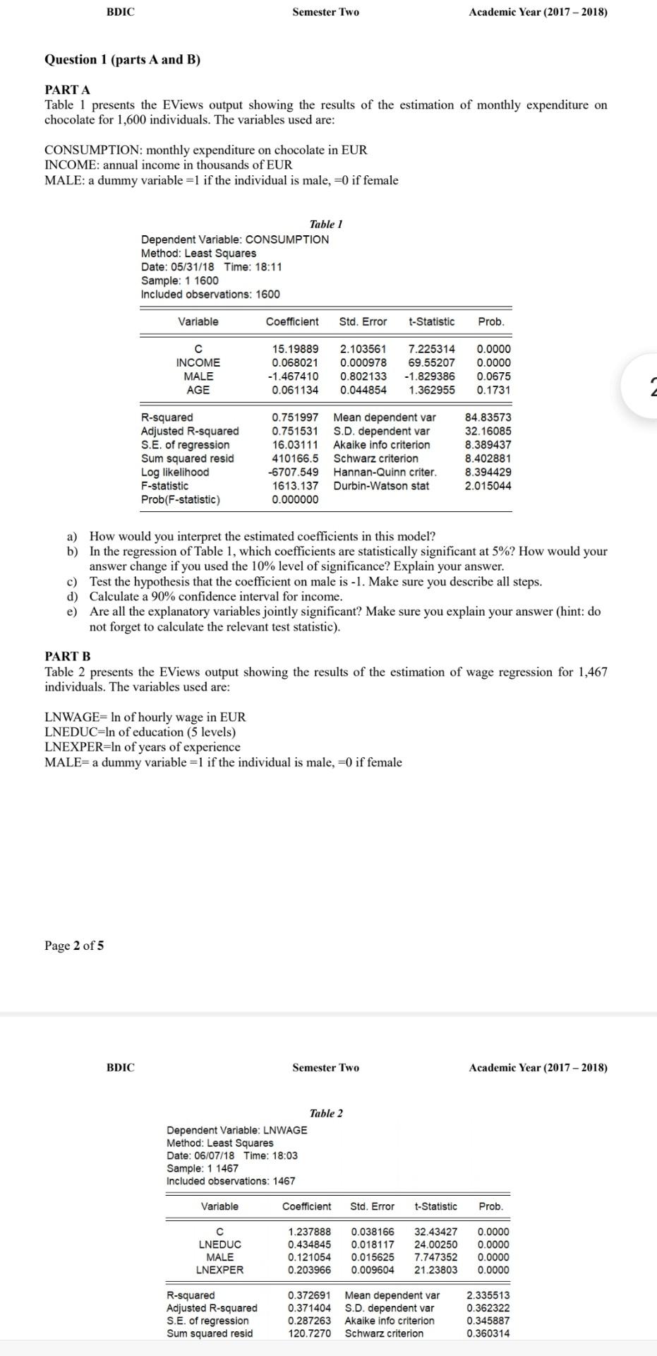 Solved PART A Table 1 presents the EViews output showing the | Chegg.com