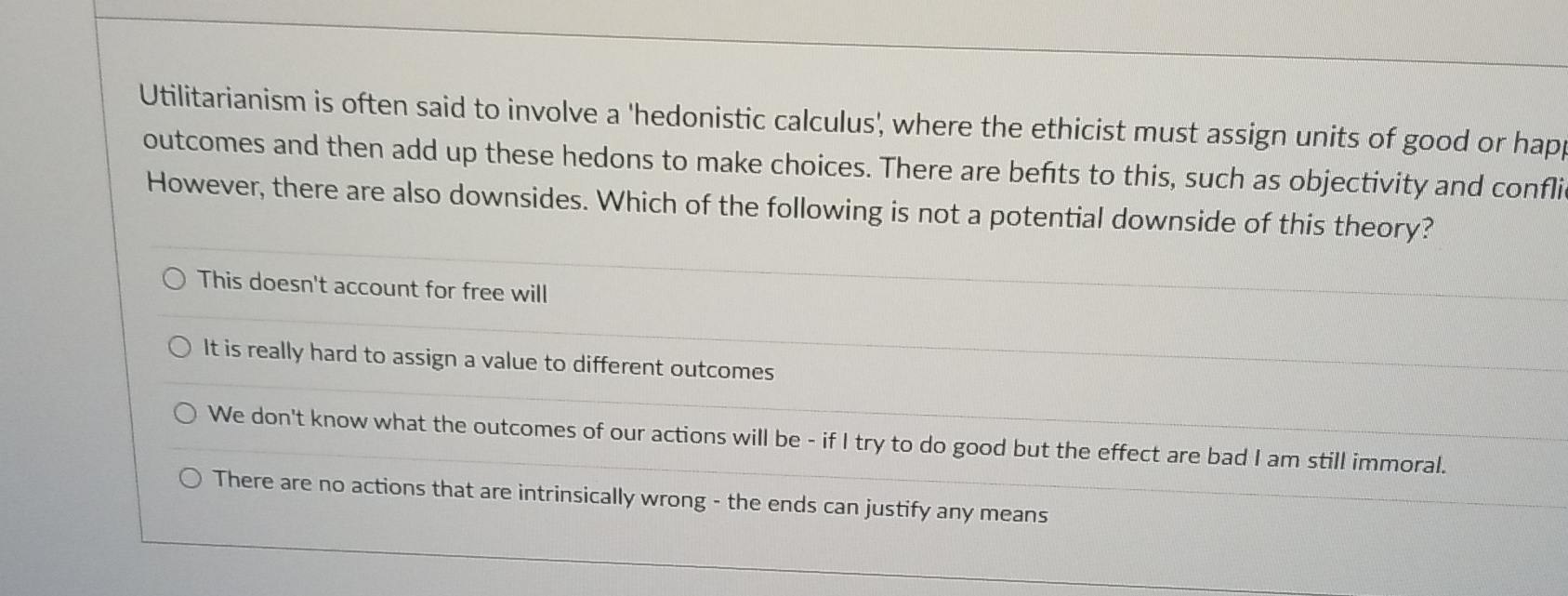 Solved Utilitarianism is often said to involve a 'hedonistic | Chegg.com