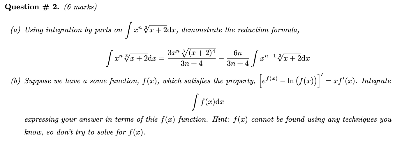Solved Question # 2. (6 ﻿marks)(a) ﻿Using integration by | Chegg.com