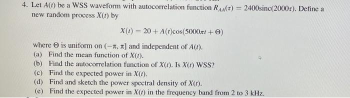 Solved 4. Let A(t) be a WSS waveform with autocorrelation | Chegg.com