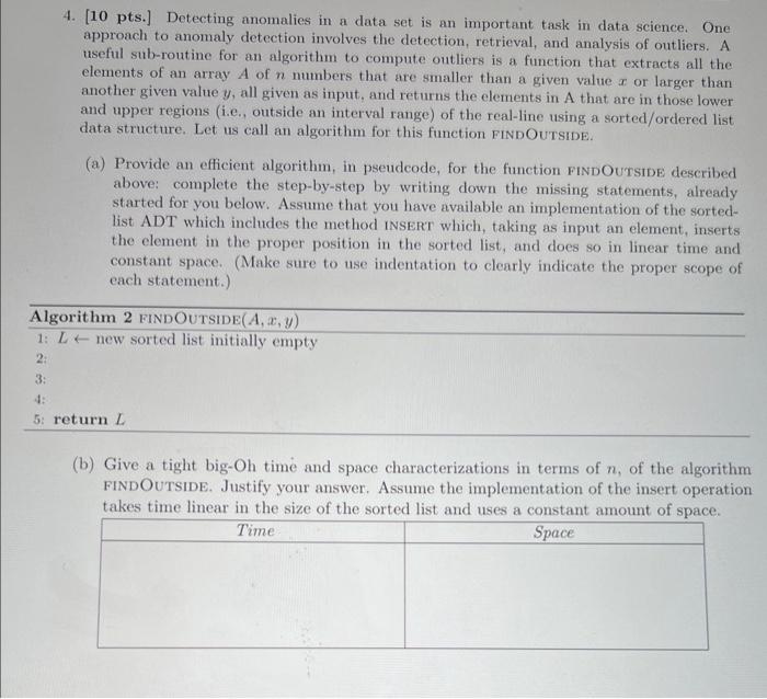 Solved 4. [10 pts.] Detecting anomalies in a data set is an | Chegg.com