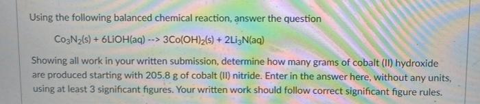 Solved Using the following balanced chemical reaction, | Chegg.com