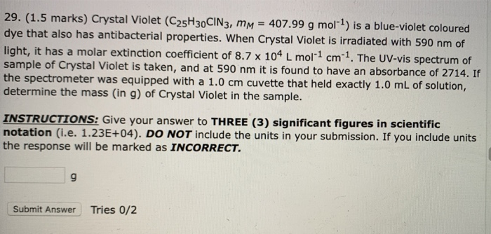 Solved 29. (1.5 marks) Crystal Violet (C25H30CIN3, mm = | Chegg.com