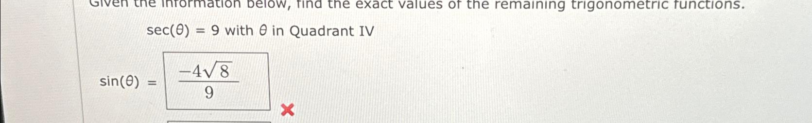 Solved sec(θ)=9 ﻿with θ ﻿in Quadrant IVsin(θ)= | Chegg.com
